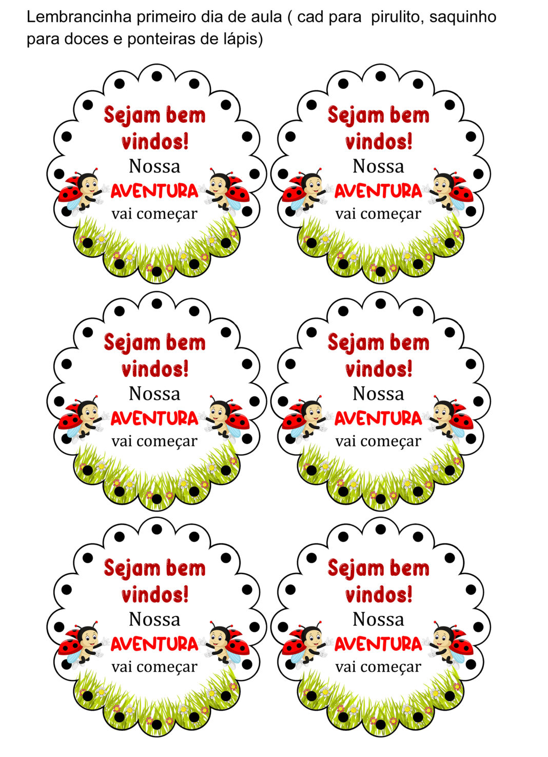 Lembrancinha do Primeiro Dia de Aula, | Cantinho do EVA